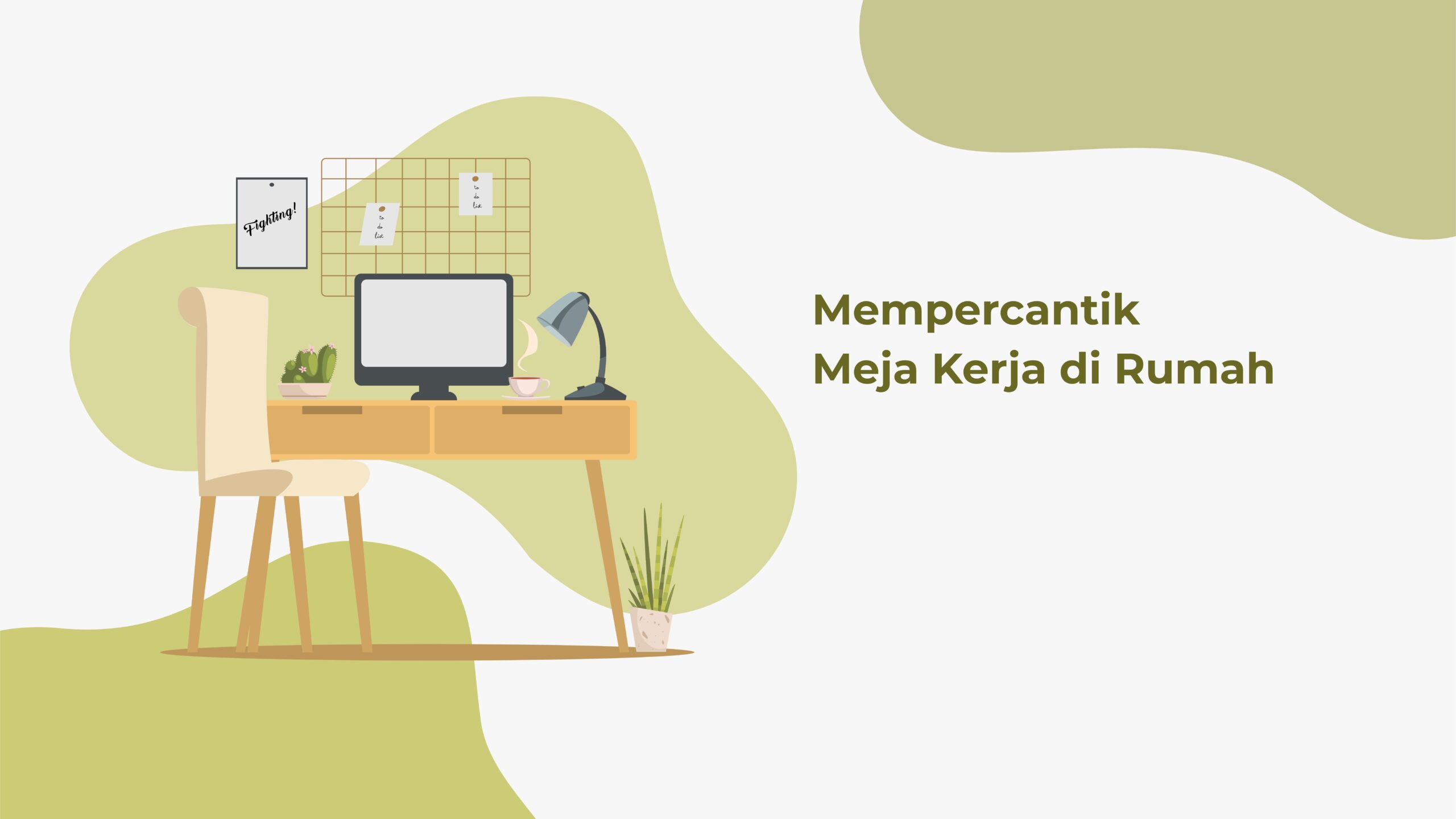Mempercantik Meja Kerja di Rumah - Uwitan